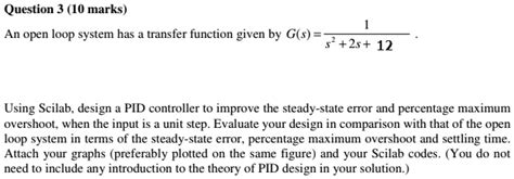 Solved Question Marks An Open Loop System Has A Transfer