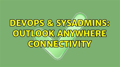 Devops And Sysadmins Outlook Anywhere Connectivity Youtube