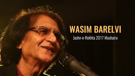 Wasim Barelvi Jashn E Rekhta 2017 Mushaira Youtube