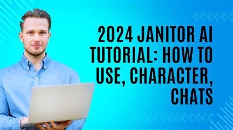 2024 Janitor Ai Tutorial How To Use Character Chats Open Ai Master
