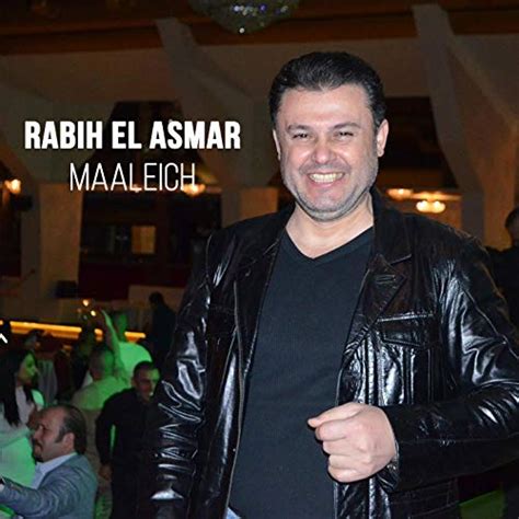 Maaleich Rabih El Asmar Digital Music