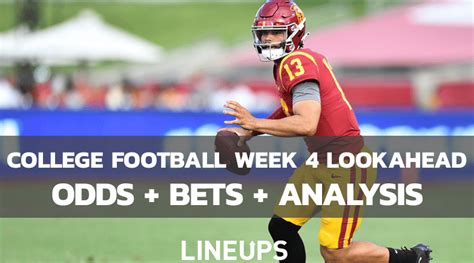 College Football Week 4 Odds And Lookahead Lines 3 Bets To Make This