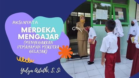 Lulus Validasi Aksi Nyata Topik Merdeka Belajar Menyebarkan Pemahaman