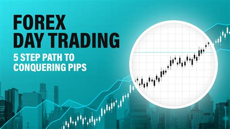 Forex Day Trading A 5 Step Path To Conquering Pips Vladimir Ribakov