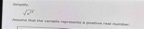 Solved Simplify U Assume That The Variable Represents A Chegg