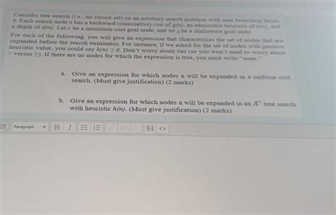 Solved Consider Tree Search I E No Closed Set On An Chegg