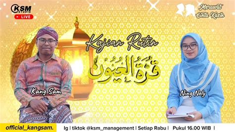Kajian rutin Kitab Qurrotul Uyun bareng Kang Sam dan Ning Nely - YouTube
