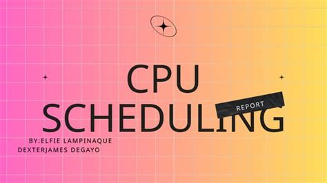 Cpu Scheduling Presentation For Itcspptx