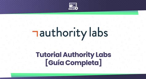 Tutorial Authority Labs Guía Completa