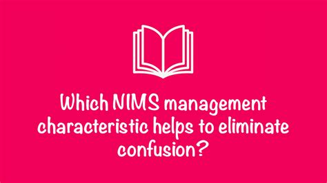 Which NIMS management characteristic helps to eliminate confusion? - Kimtuck.com