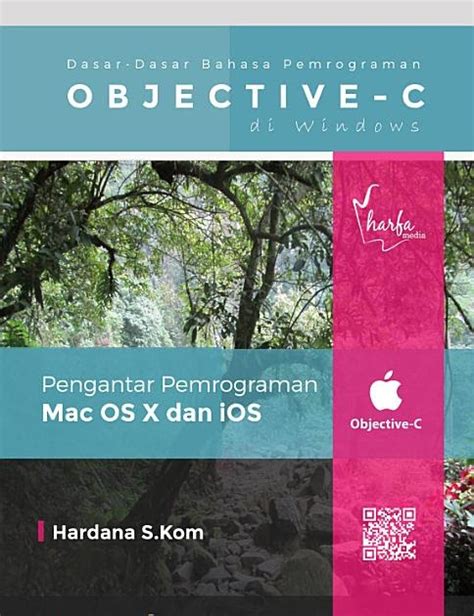 Dasar Dasar Bahasa Pemrograman Objective C Di Windows Pengantar Pemrograman Mac Os X Dan Ios