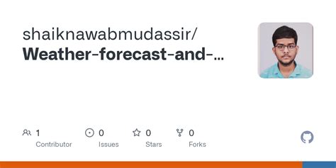 Github Shaiknawabmudassir Weather Forecast And Prediction
