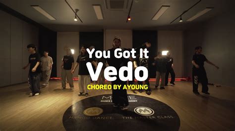 한림예고실용무용과입시 You Got It · Vedo Vedo 송파댄스학원 송파실용무용입시 잠실실용무용입시 위례실용무용입시 송파코레오 한림예고실용무용과입시