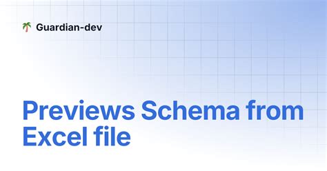 Previews Schema From Excel File Guardian Dev
