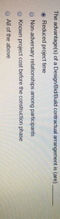 Solved The Advantage S Of A Design Bid Build Contractual