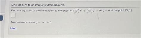 Solved Line Tangent To An Implicitly Defined Curve Find The Chegg