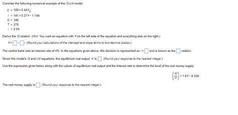 Solved Consider The Following Numerical Example Of The IS LM Chegg