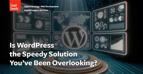 Why Wordpress Tops The Digital Experience Game