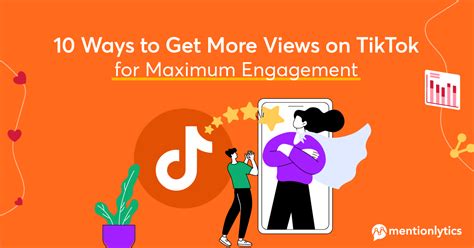 10 Ways To Get More Views On Tiktok For Maximum Engagement