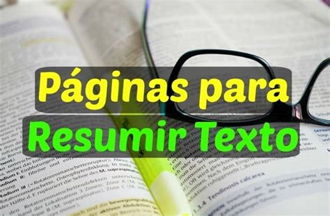Mejores Páginas para Resumir Textos Gratis Online 2022