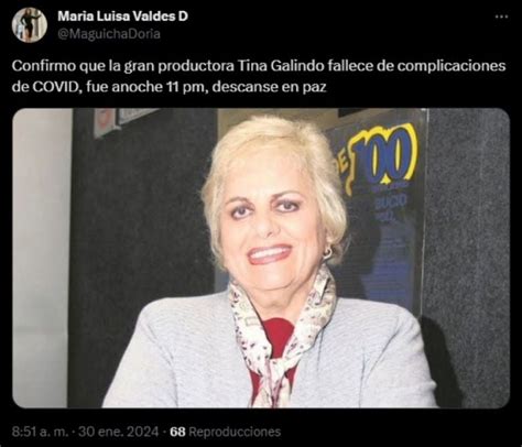 ¿de Qué Murió Tina Galindo Productora Y Supuesta Pareja De Daniela