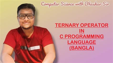 Ternary Operator In C Programming Language Bangla Youtube