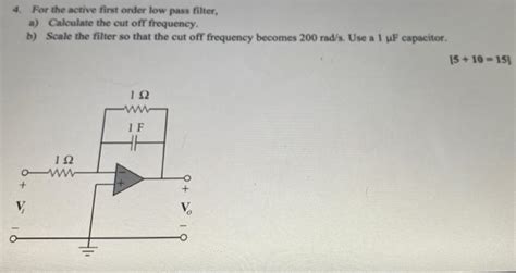 Solved For The Active First Order Low Pass Filter A Chegg