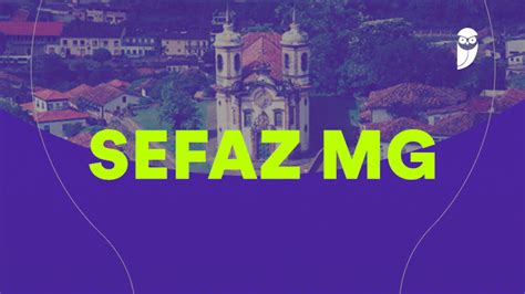 Concurso Sefaz Mg Edital Em Breve Para Gestor Fazendário