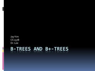 109885098 B Trees And B Trees In Data Structure Ppt
