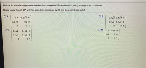 Solved Find The 3x3 Matrix That Produces The Described Chegg