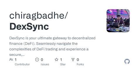 GitHub Chiragbadhe DexSync DexSync Is Your Ultimate Gateway To Decentralized Finance DeFi
