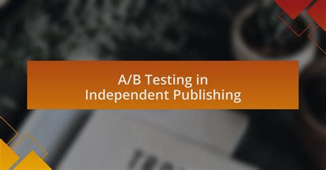 What I Learned From Ab Testing • Uk