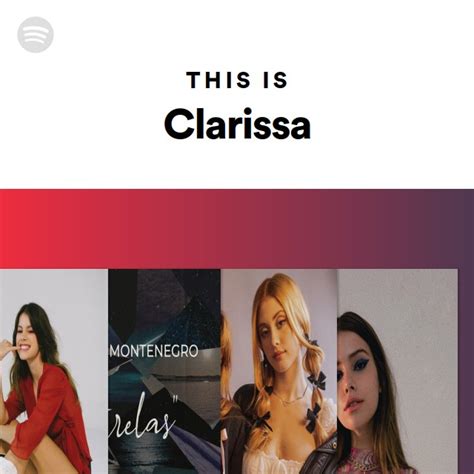 This Is Clarissa Playlist By Spotify Spotify