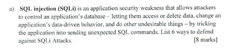 Solved A Sql Injection Sqli Is An Application Security Chegg