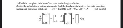 Solved Find The Complete Solution Of The State Variables Chegg