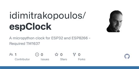 GitHub Idimitrakopoulos EspClock A Micropython Clock For ESP And ESP Required TM