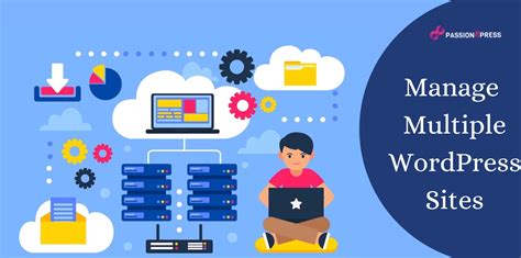 How To Manage Multiple Wordpress Sites From One Dashboard