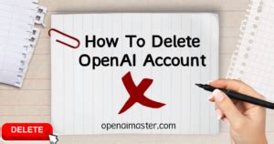 How To Delete OpenAI Account Open AI Master