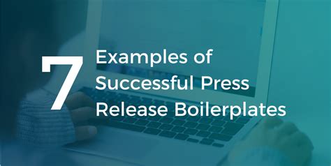 Build Better Press Releases 7 Boilerplate Examples You Have To See