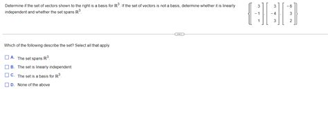 Solved Determine If The Set Of Vectors Shown To The Right Is Chegg