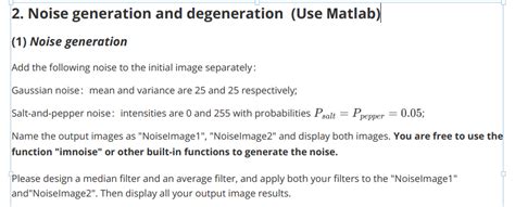 Solved Noise Generation And Degeneration Use Matlab Chegg