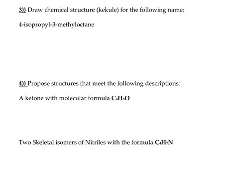 Solved 3 Draw Chemical Structure Kekule For The