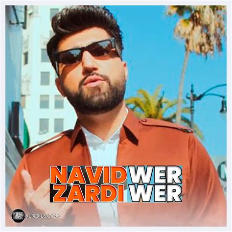 دانلود آهنگ جدید نوید زردی به نام وه ر وه ر Wer Wer فول آلبوم