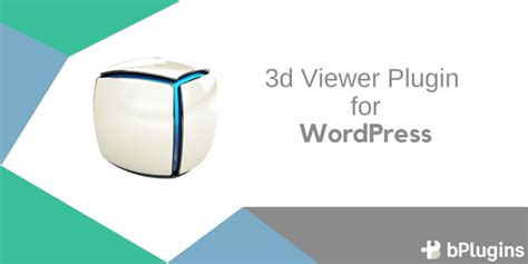 How To Embed A D Model Viewer In WordPress BPlugins