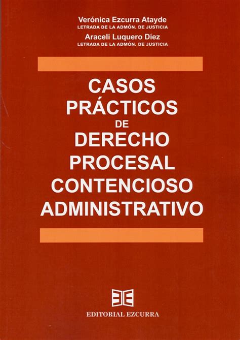 Casos Prácticos De Derecho Procesal Contencioso Administrativo