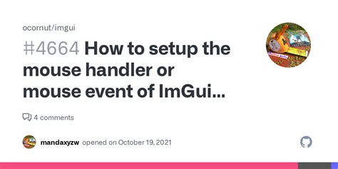 How To Setup The Mouse Handler Or Mouse Event Of ImGui Background Use