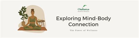 Exploring Mind Body Connection Chaitanya Health And Wellness