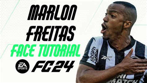 EA FC 24 MARLON FREITAS FACE TUTORIAL STATS BOTAFOGO YouTube