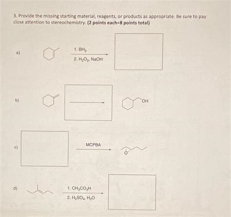 Solved 3 Provide The Missing Starting Material Reagents Chegg