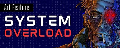 Art Feature System Overload